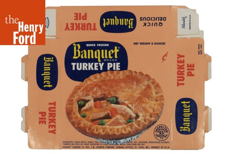 Banquet Turkey Pie Packaging, 1960-1965 - The Henry Ford