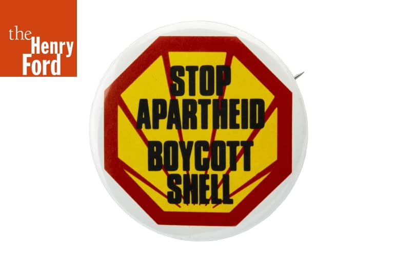 "Stop Apartheid Boycott Shell" Button, 1986-1987 - The Henry Ford