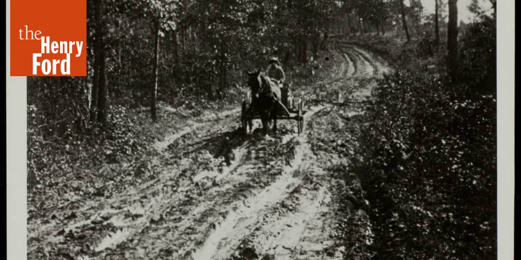 Horse and Wagon on Muddy Country Road, circa 1900 - The Henry Ford