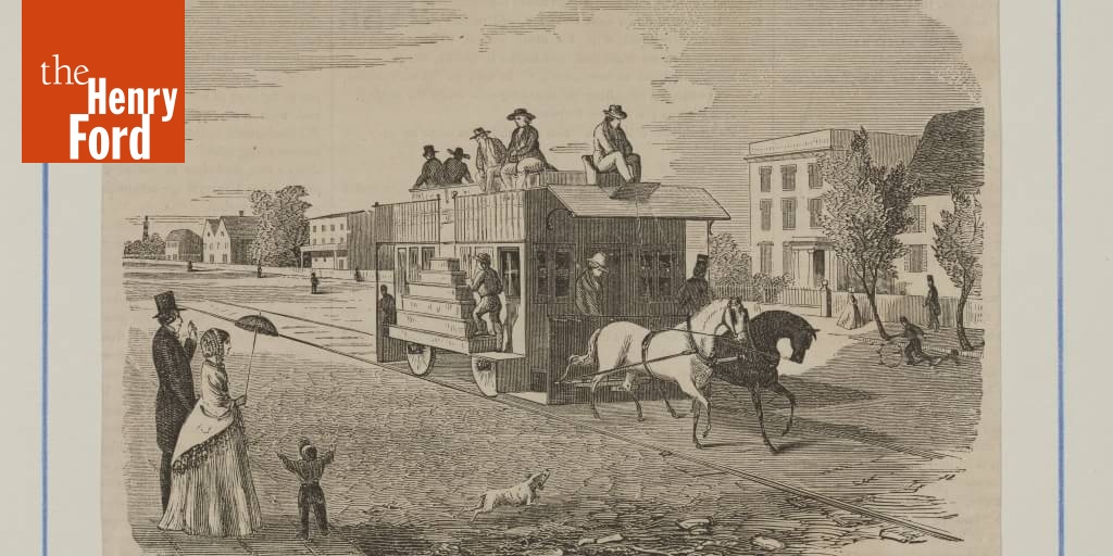 "Street Railroad Car, New Orleans," 1855 - The Henry Ford