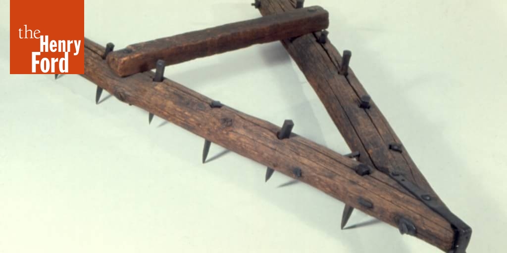 Spike Tooth Harrow, circa 1830 - The Henry Ford