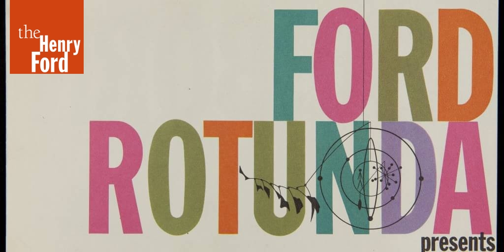 "Ford Rotunda Presents a Glimpse of Your Dearborn Holiday," 1957 - The ...