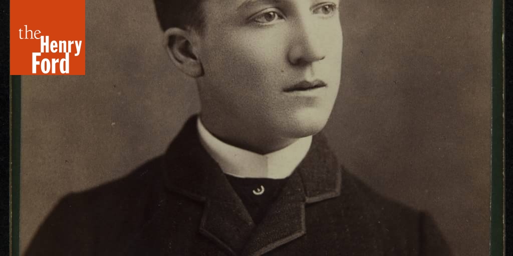 Young Man Named Adolph at 19 Years Old, 1876-1893 - The Henry Ford