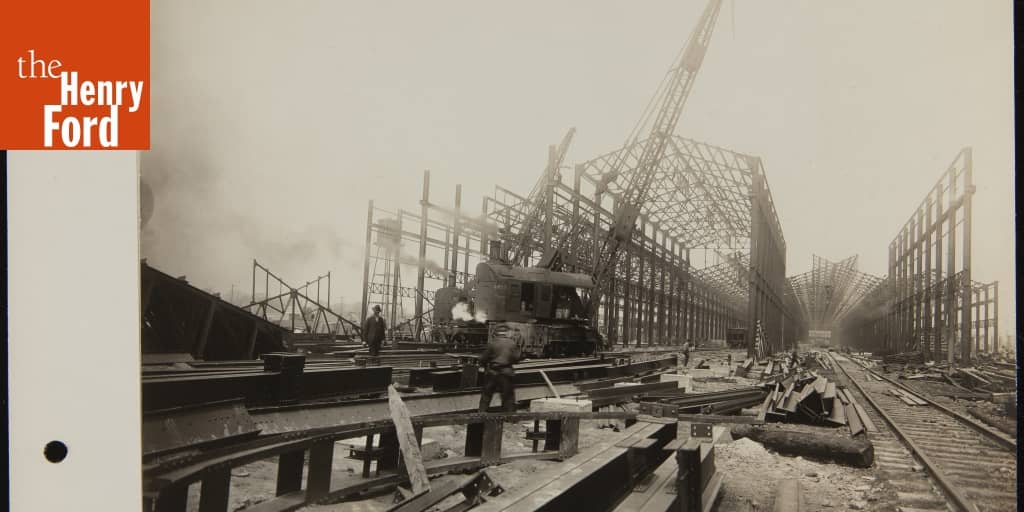 Shipyard, Construction of "B" Building - The Henry Ford