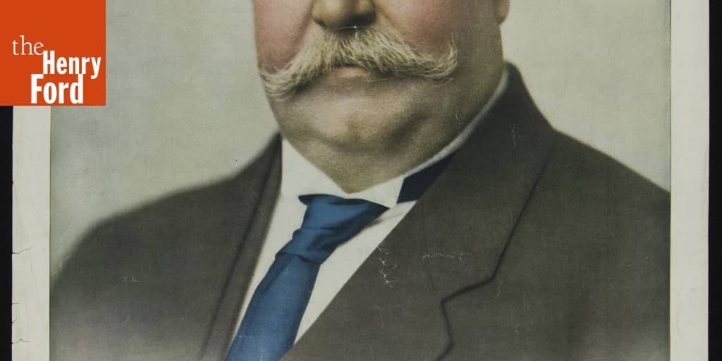 Political Campaign Poster, "William H. Taft, Our Next President," 1908 ...