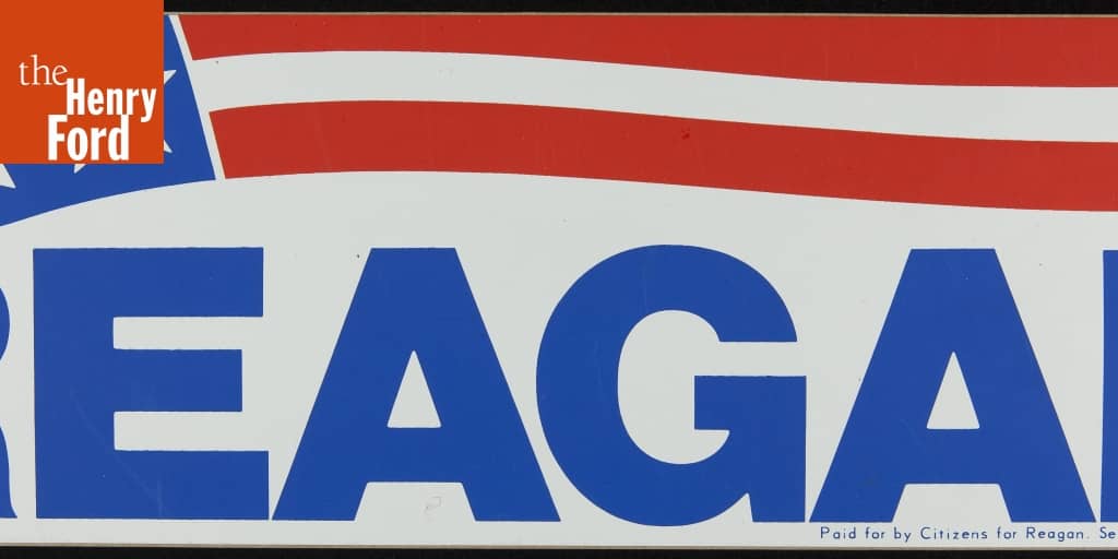 Ronald Reagan Campaign Bumper Sticker, 1976 - The Henry Ford