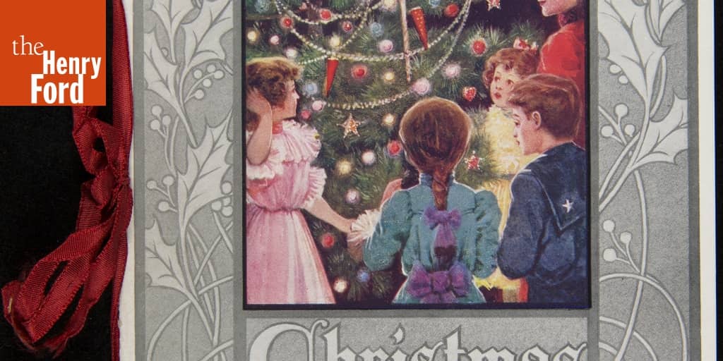 "Christmas Lighting," circa 1902 - The Henry Ford