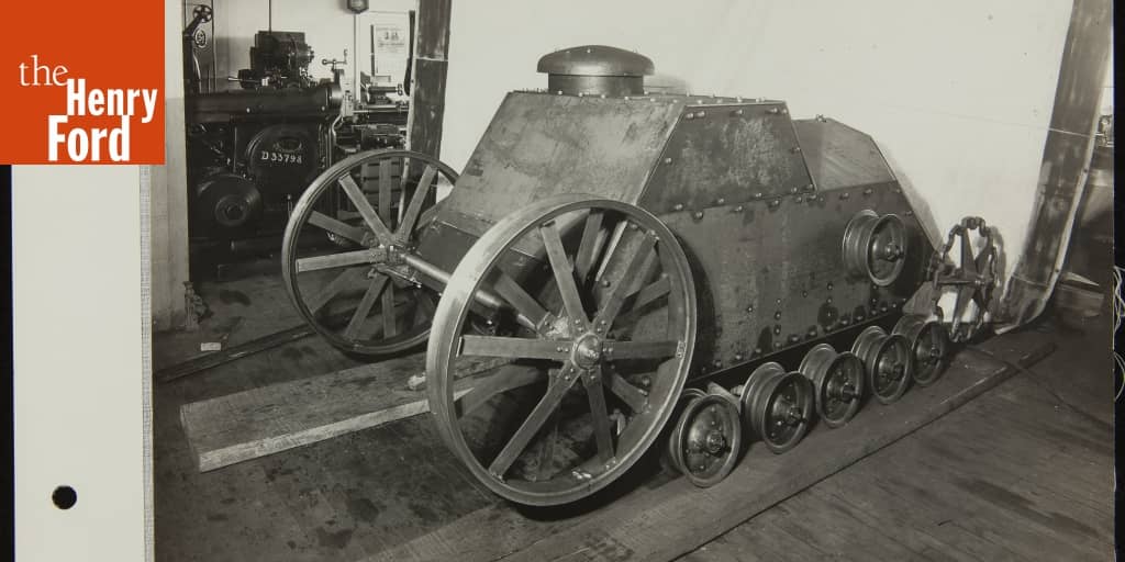 First Steel Model of Ford 3-Ton Tank, March 1918 - The Henry Ford