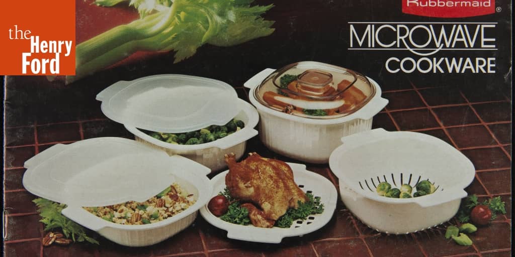Rubbermaid Microwave Cookware, "A Matter of Minutes," 1983 - The Henry Ford