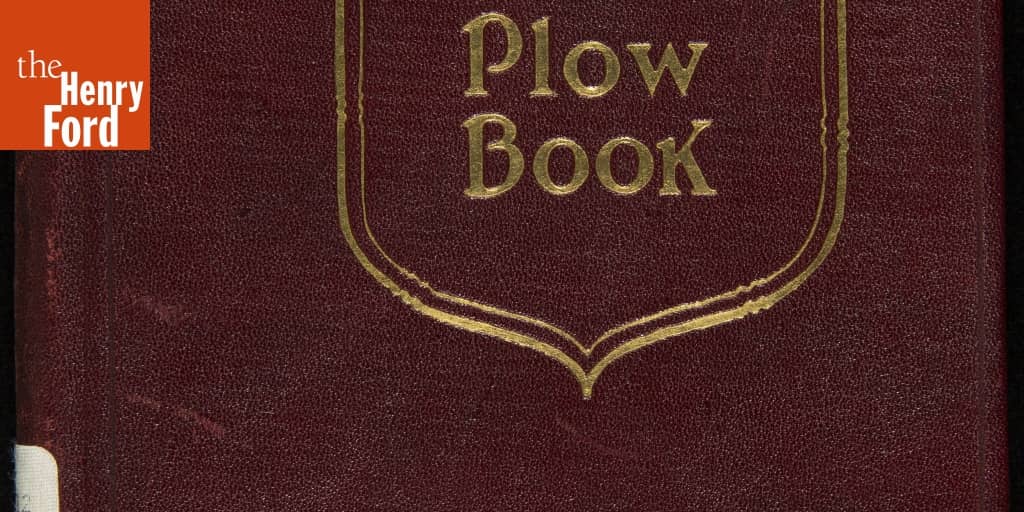 "The Oliver Plow Book, a Treatise on Plows and Plowing," 1920 - The ...