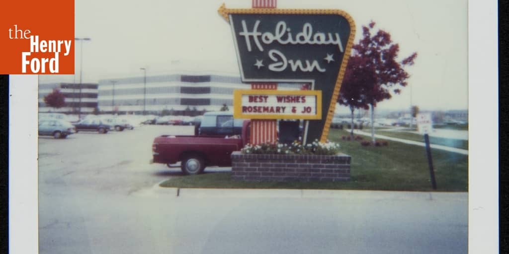 Holiday Inn Hotel with a "Great Sign," 1980-1985 - The Henry Ford