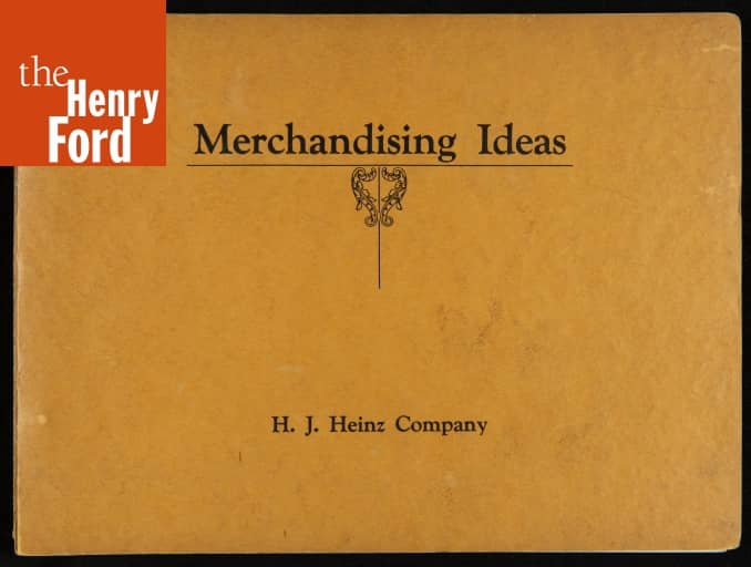 "Merchandising Ideas," Instruction Booklet for Heinz Product and ...