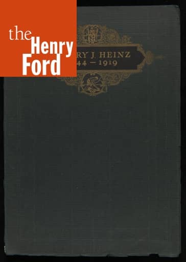 Commemorative Book for H. J. Heinz, 1844-1919 - The Henry Ford