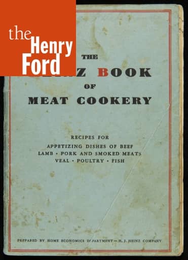 Recipe Booklet, "The Heinz Book of Meat Cookery," 1932 - The Henry Ford