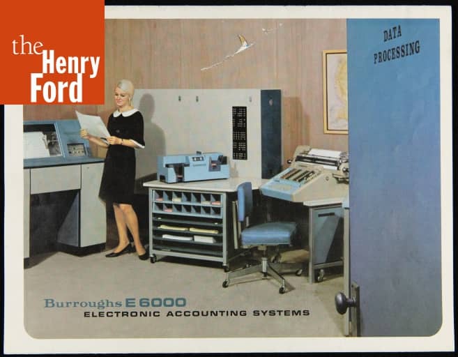 Burroughs E6000 Electronic Accounting System, 1967 - The Henry Ford