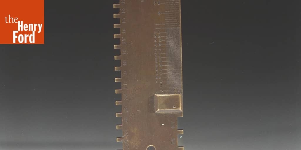 Gauge, Used by Henry Ford for Watch Repair, 1876-1878 - The Henry Ford