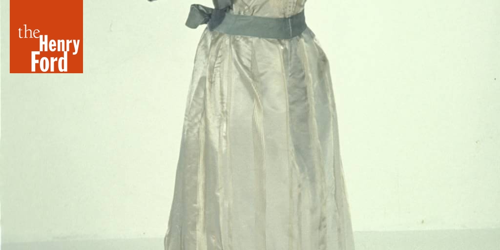 Dress, 1898-1901 - The Henry Ford