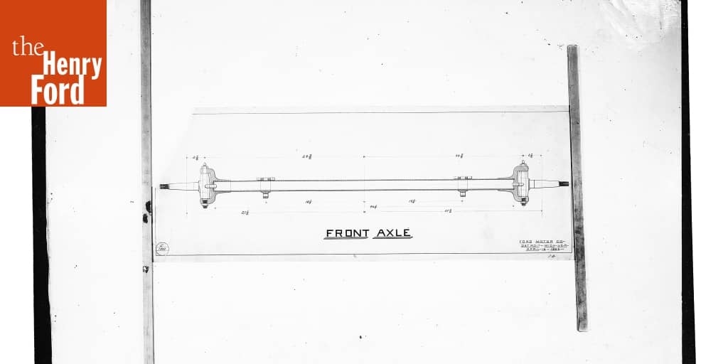 Drawing, "Front Axle," Ford Model C, April 16, 1903 - The Henry Ford