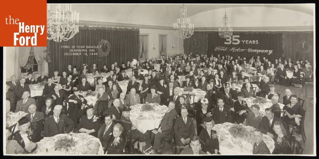 Ford 35 Year Banquet, Dearborn Inn, December 19, 1946 - The Henry Ford