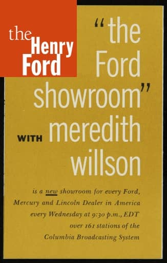 "The Ford Showroom" with Meredith Willson, 1947 - The Henry Ford