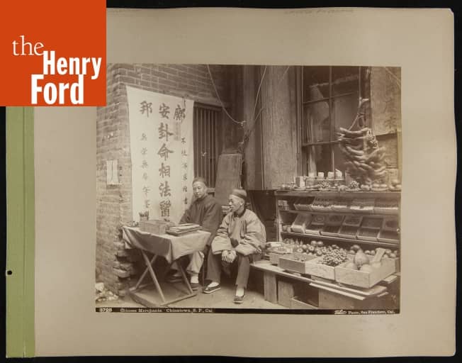"Chinese Merchants. Chinatown, S.F., Cal." - The Henry Ford