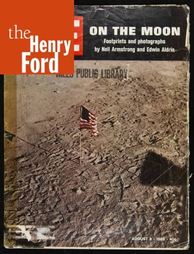 Life Magazine, "On the Moon," August 8, 1969 - The Henry Ford