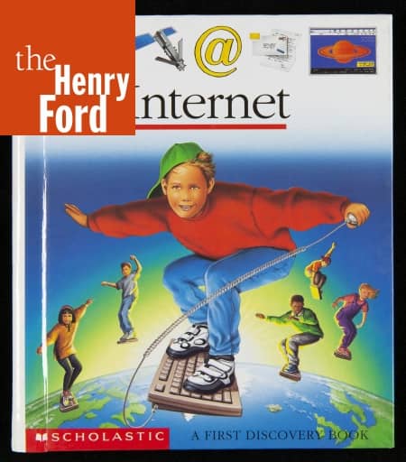 Internet: A First Discovery Book, 2000 - The Henry Ford