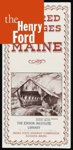 Covered Bridges in Maine, 1956 - The Henry Ford