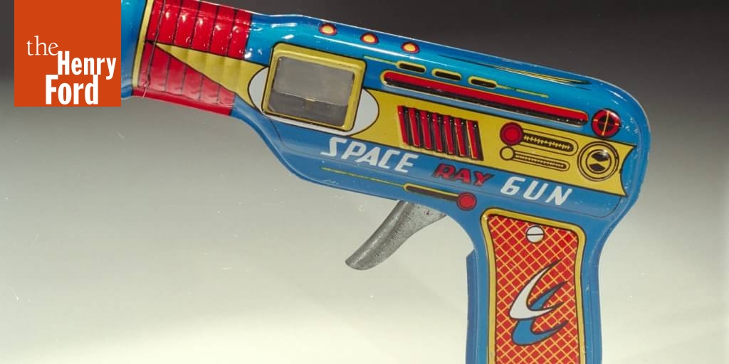 Toy Ray Gun, 1960-1965 - The Henry Ford