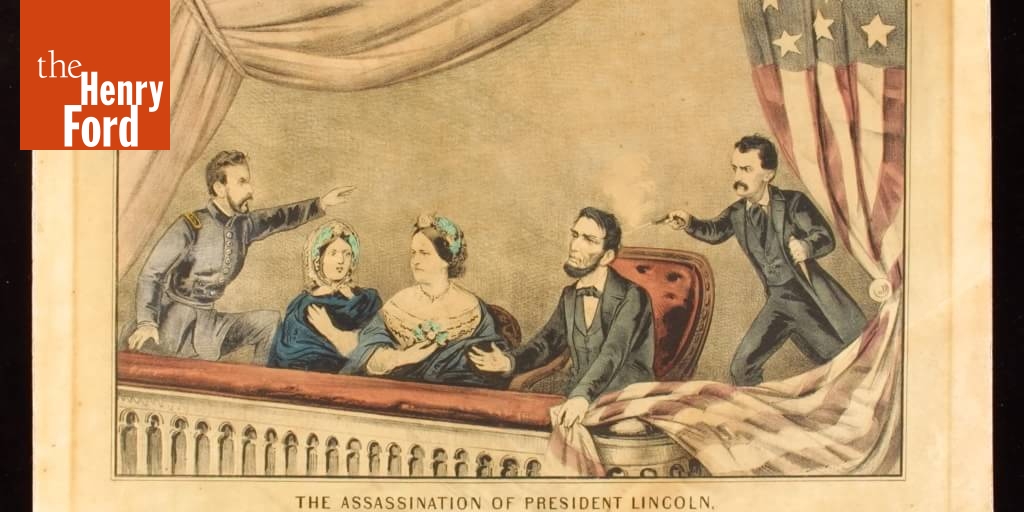 Lithograph, "The Assassination of President Lincoln," 1865 - The Henry Ford