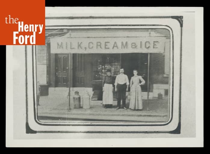 Milk, Cream & Ice Store, 1890-1905 - The Henry Ford