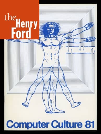 "Computer Culture 81" Conference Program, 1981 - The Henry Ford