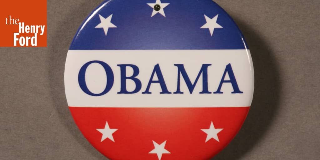Barack Obama Campaign Button with Flashing Light, 2008 - The Henry Ford