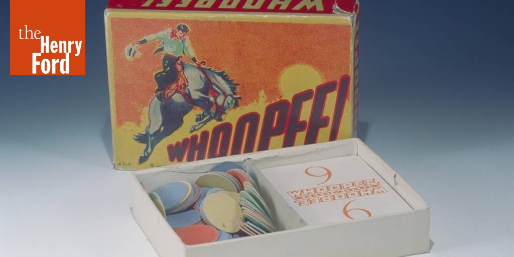Whoopee! Game, circa 1929 - The Henry Ford