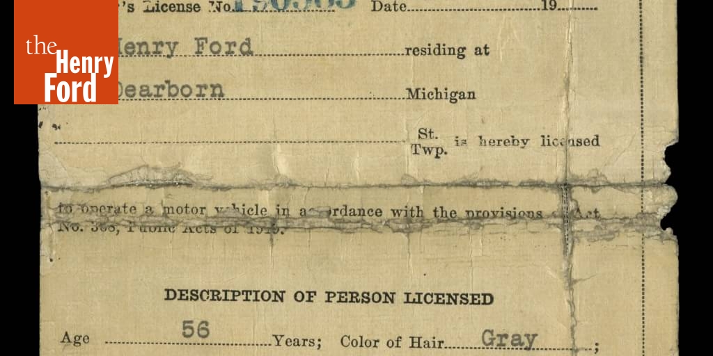 Michigan Driver's License Issued to Henry Ford, 1919 - The Henry Ford