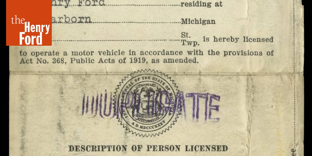 Michigan Driver's License Issued to Henry Ford, 1921 - The Henry Ford