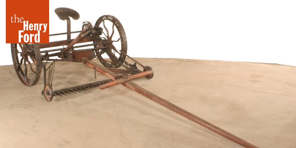 Eureka Mower, 1897 - The Henry Ford
