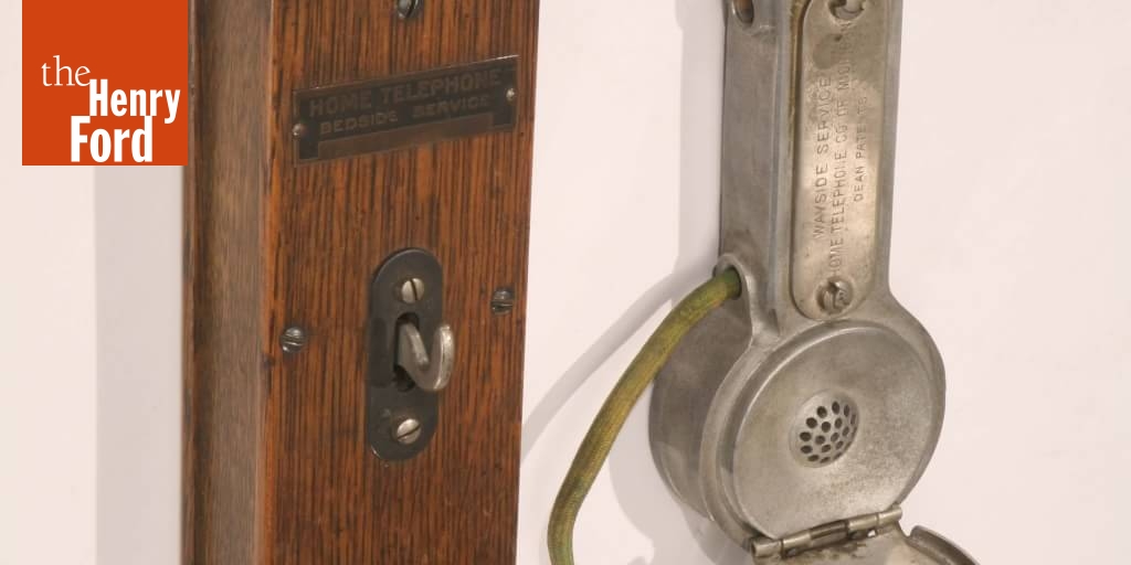 Telephone, circa 1910 - The Henry Ford
