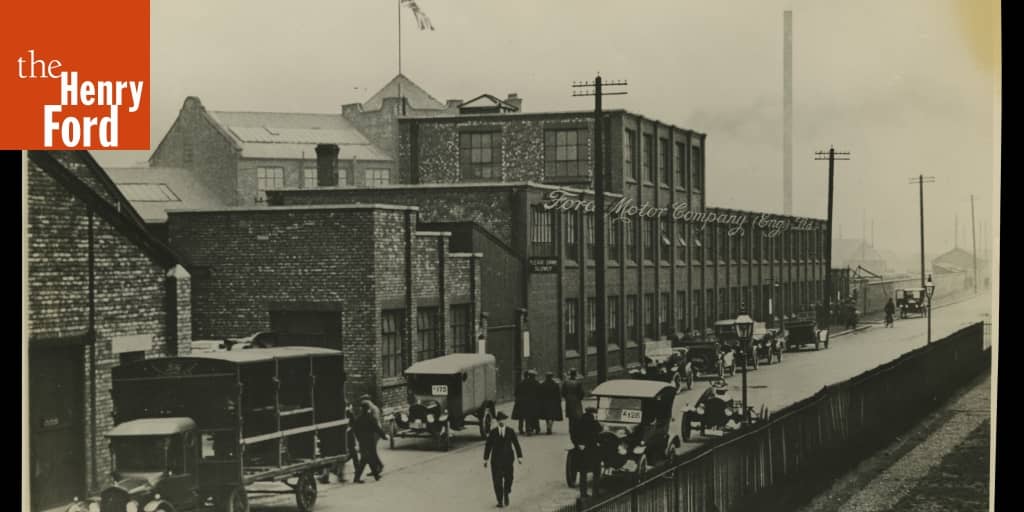 Ford Assembly Plant in Manchester, England, 1923 - The Henry Ford